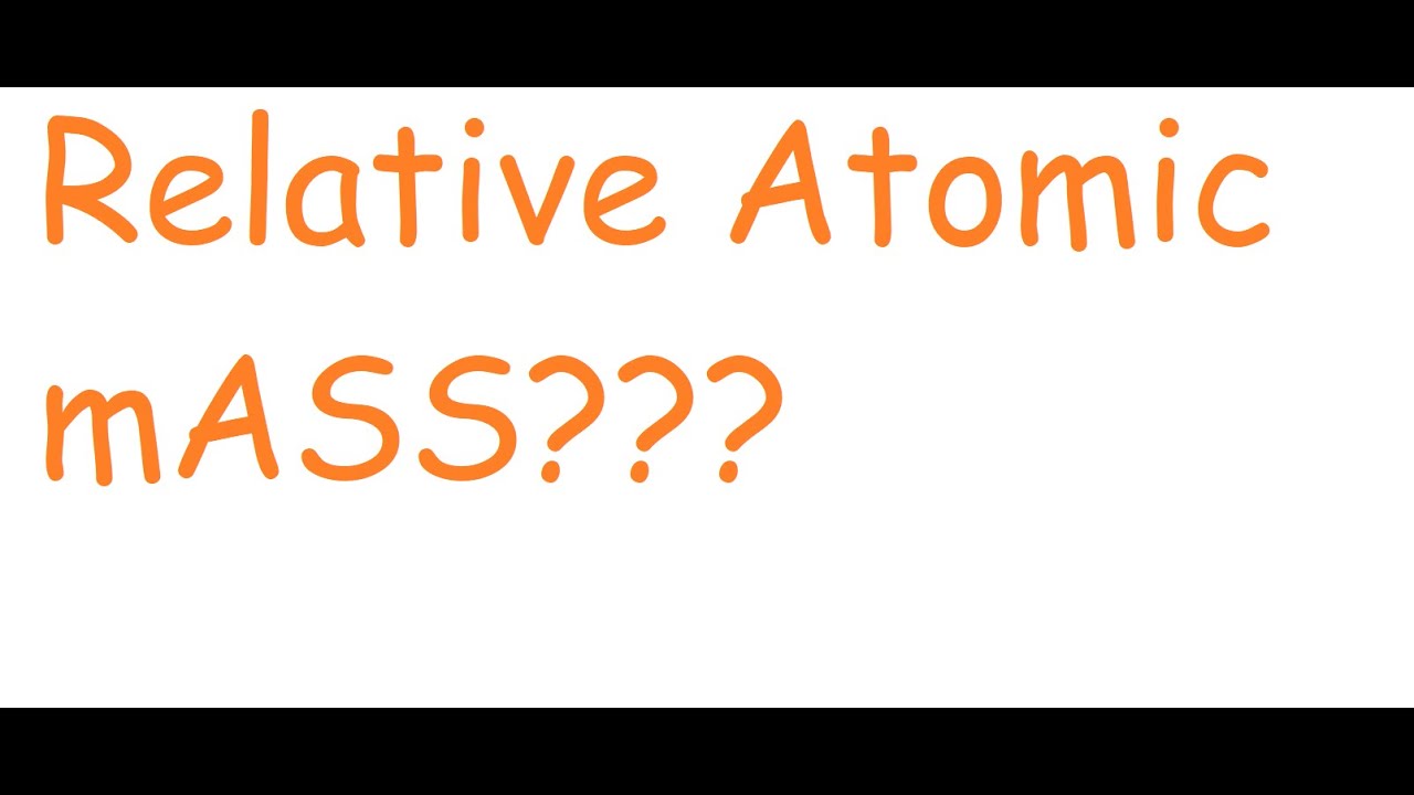 Understanding atom weights made EASY?! Relative Atomic Mass Explained ...