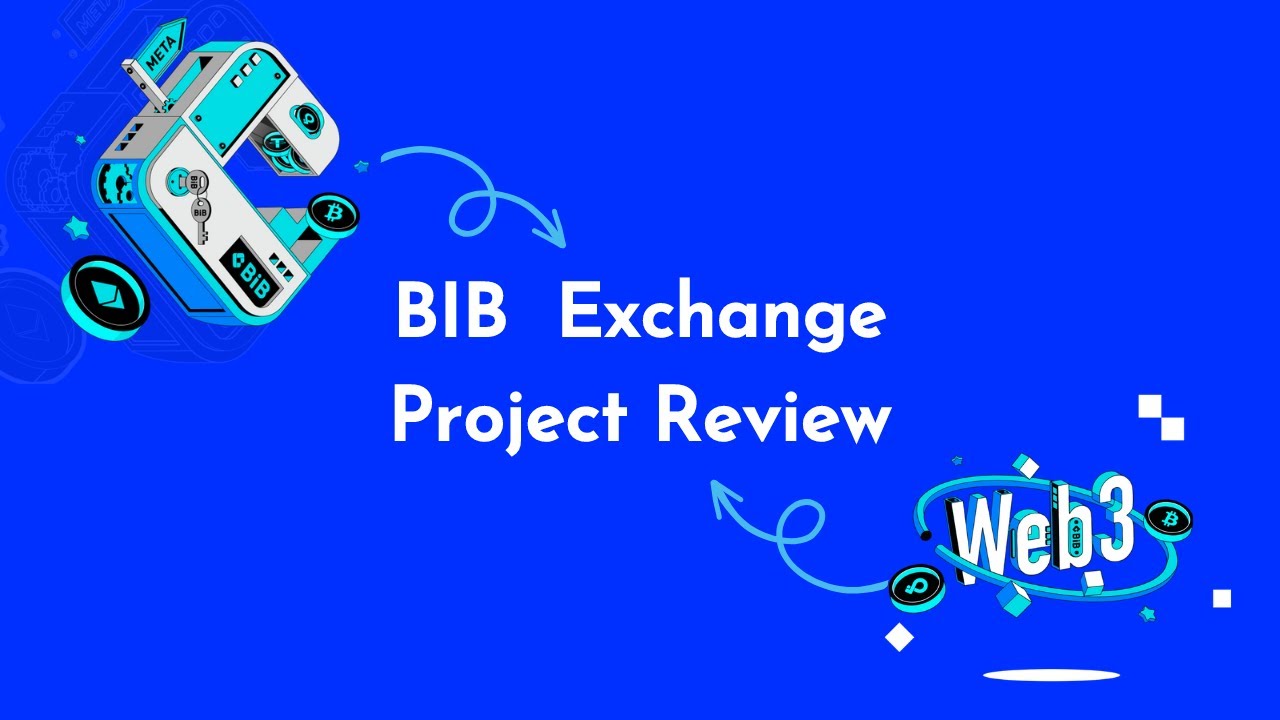 BIB Exchange | Set off the Web3 Generation Now | Project Review by ...