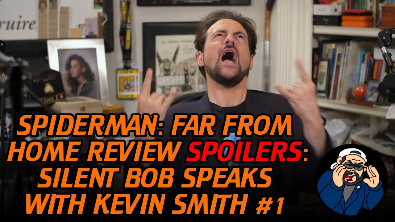Spider-Man: Far From Home Review: Silent Bob Speaks with Kevin Smith #1 ...