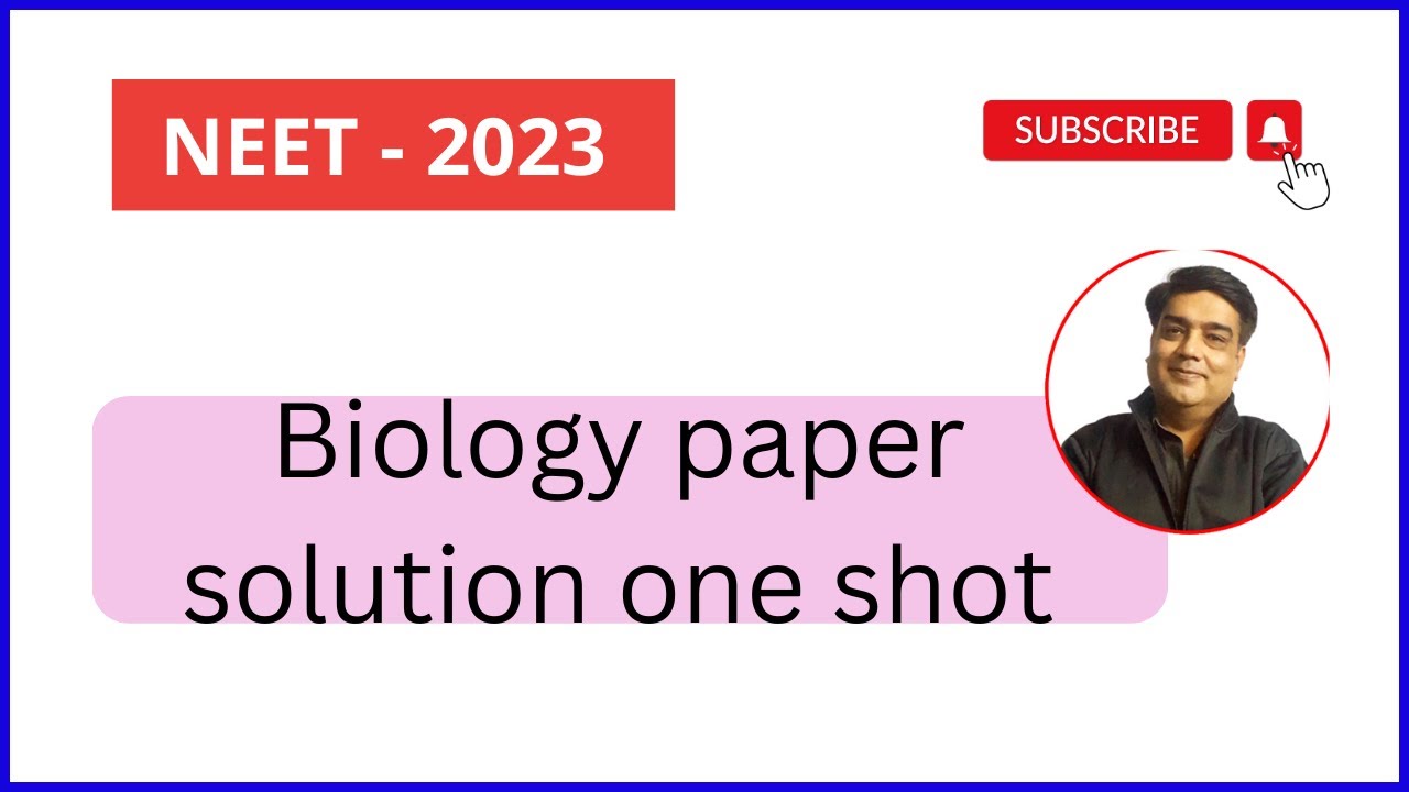 NEET 2023 - Oneshot! Complete NEET Biology Paper - YouTube