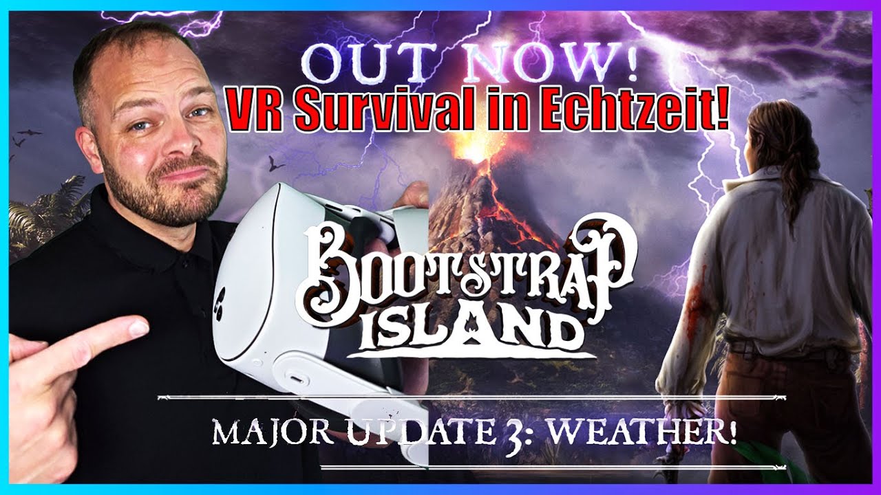 Darum ist Bootstrap Island VR das REALISTISCHSTE Survival-Spiel aller ...