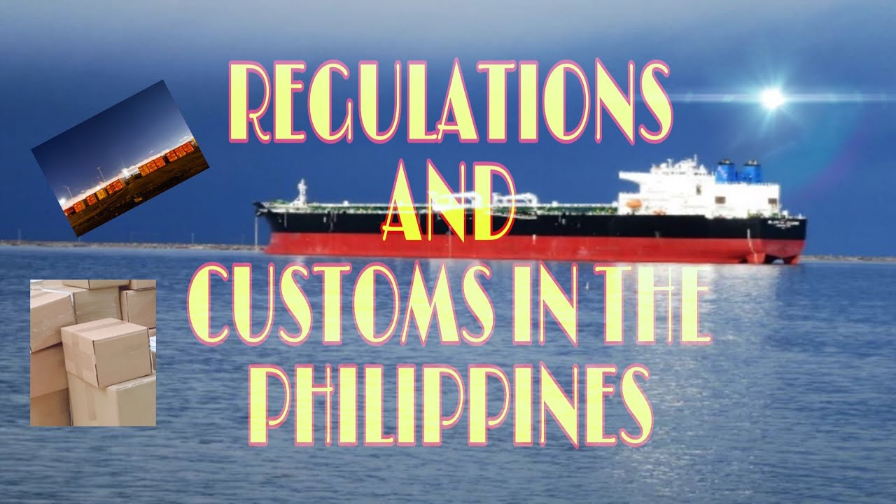 Regulations and Philippine Customs - YouTube