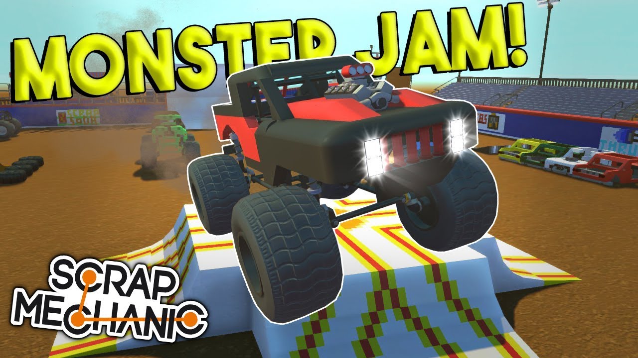 MONSTER JAM ARENA FINAL! - Scrap Mechanic Gameplay - Monster Truck ...