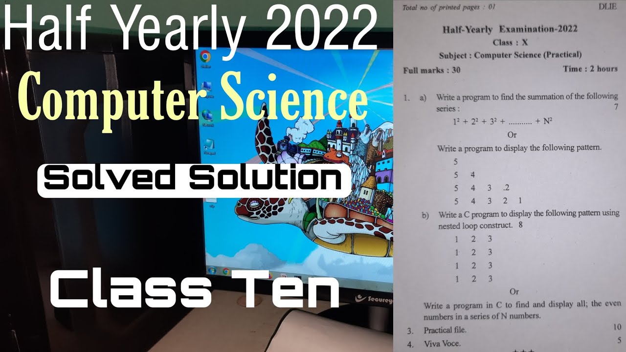 Class 10 Half Yearly 2022 Computer Science Practical Solved Paper - YouTube