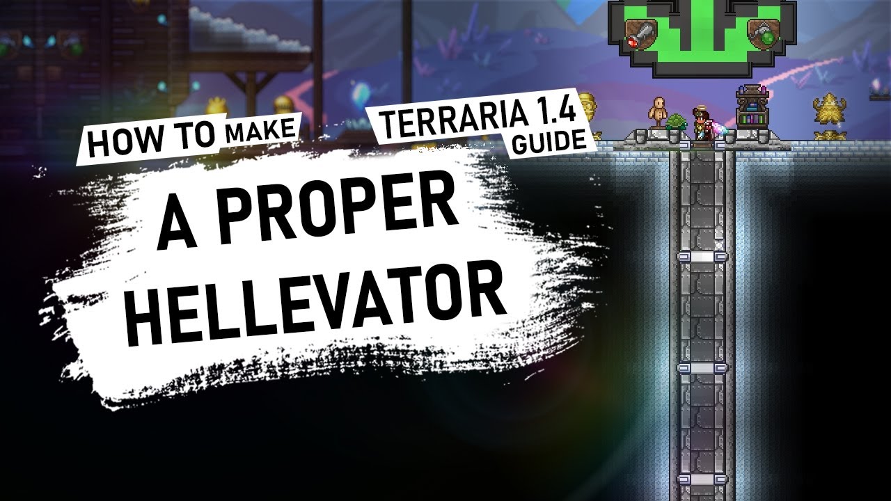 How to make a proper Hellevator - Terraria 1.4 guide - YouTube