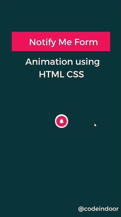 Notify Me Animation Form using HTML and CSS - YouTube