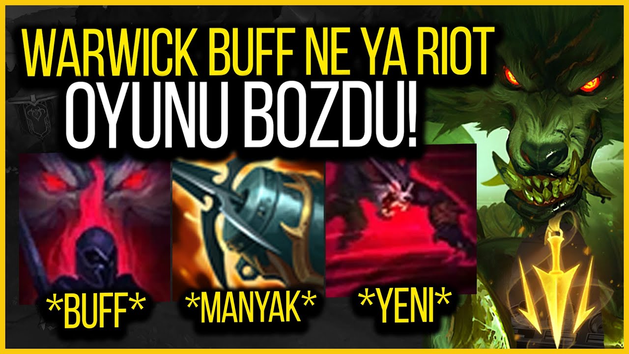 WARWİCK BUFF! - YouTube