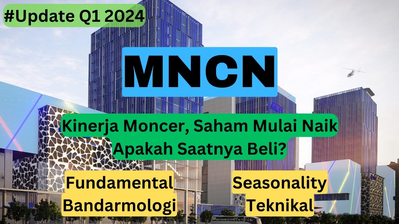 Analisa Saham MCNC Q1 2024 #mncn #sahammncn - YouTube