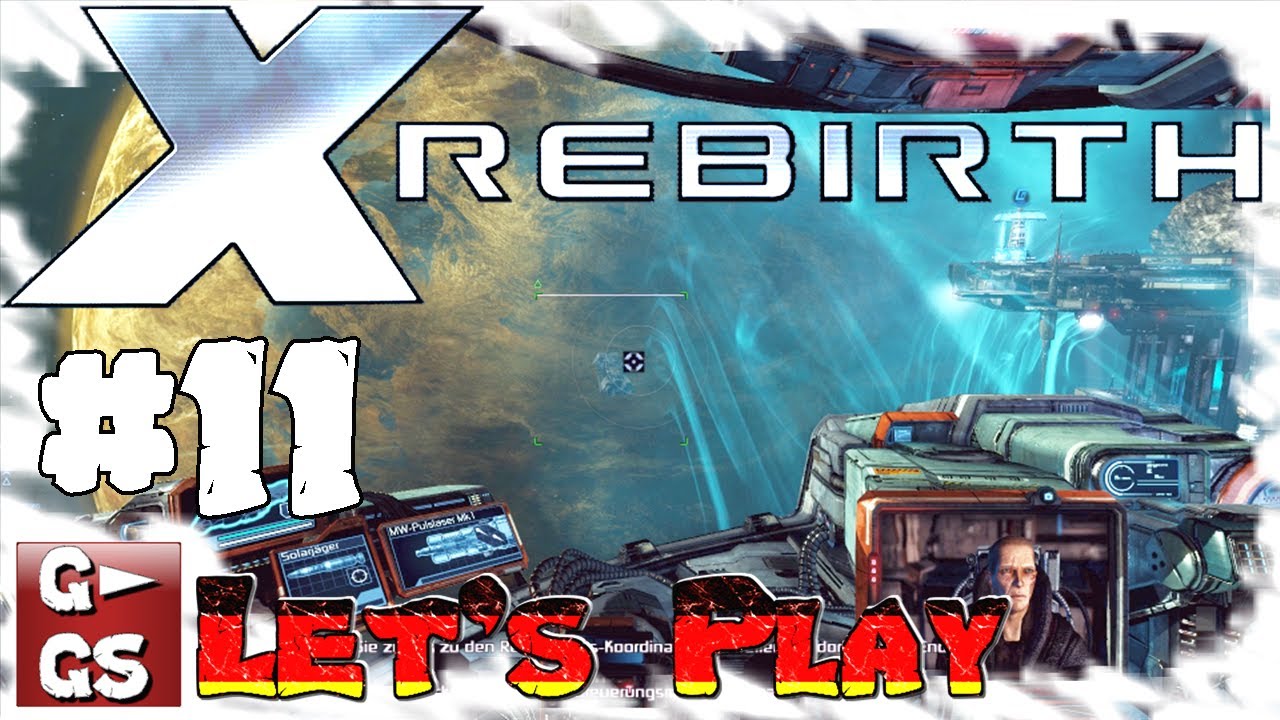 Lets Play X Rebirth #11 Der Umgang mit den Scannern Gameplay Space ...