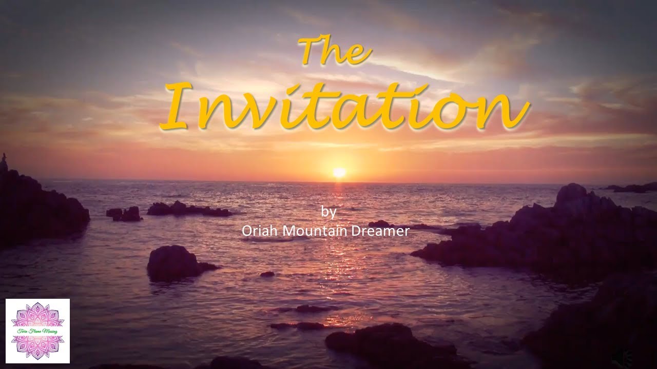 The Invitation - by Oriah Mountain Dreamer - YouTube