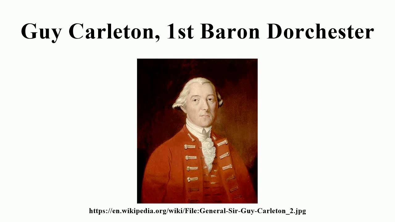 Guy Carleton, 1st Baron Dorchester - YouTube