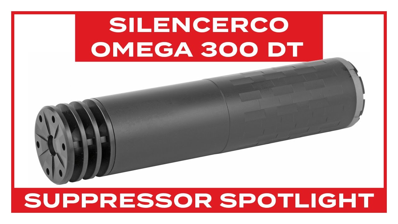 Suppressor Spotlight: SilencerCo Omega 300 DT - YouTube