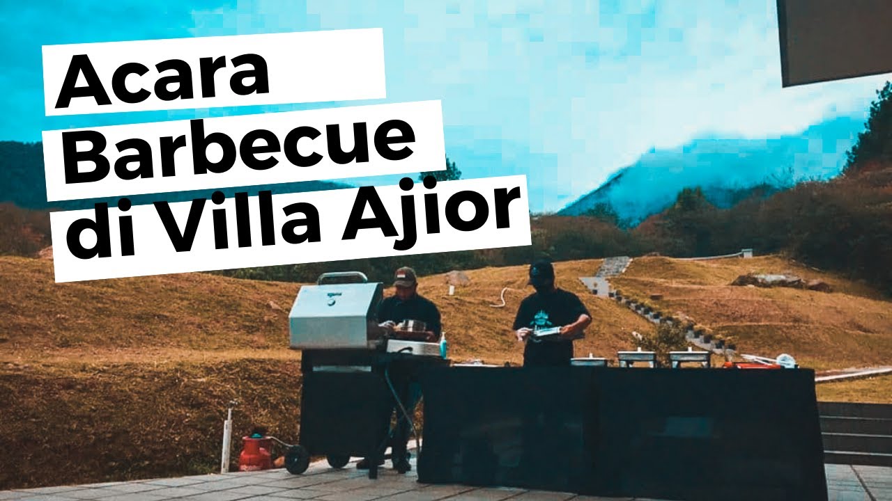 Acara BBQ di Villa Ajior Cisarua Bogor - YouTube
