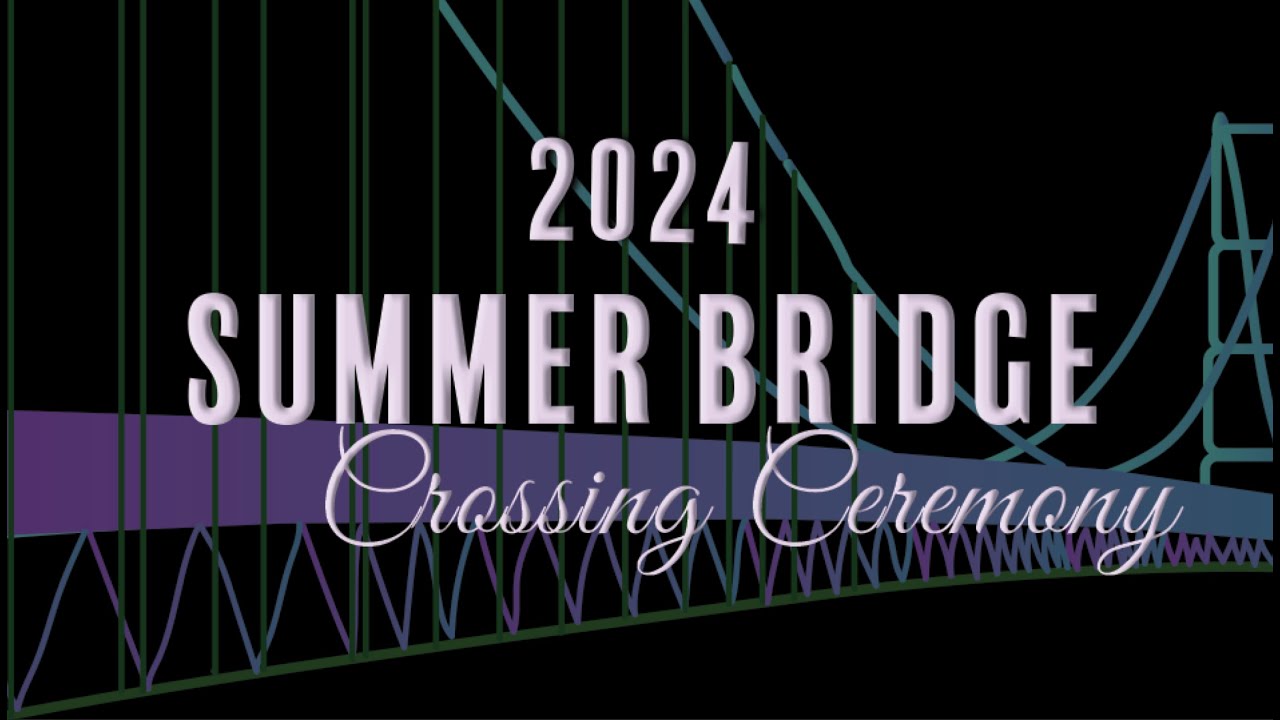 2024 Summer Bridge Crossing Slideshow - YouTube