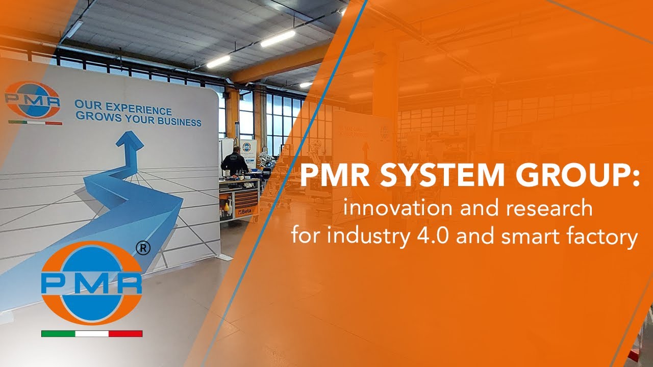 PMR SYSTEM GROUP: INNOVATION AND RESEARCH FOR INDUSTRY 4.0 AND SMART ...