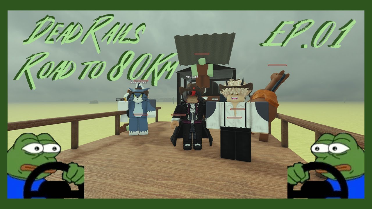 Roblox Dead Rails : Ep.1รถไฟจะไปอิลเเทวอลกุชชีเเกงๆๆ - YouTube