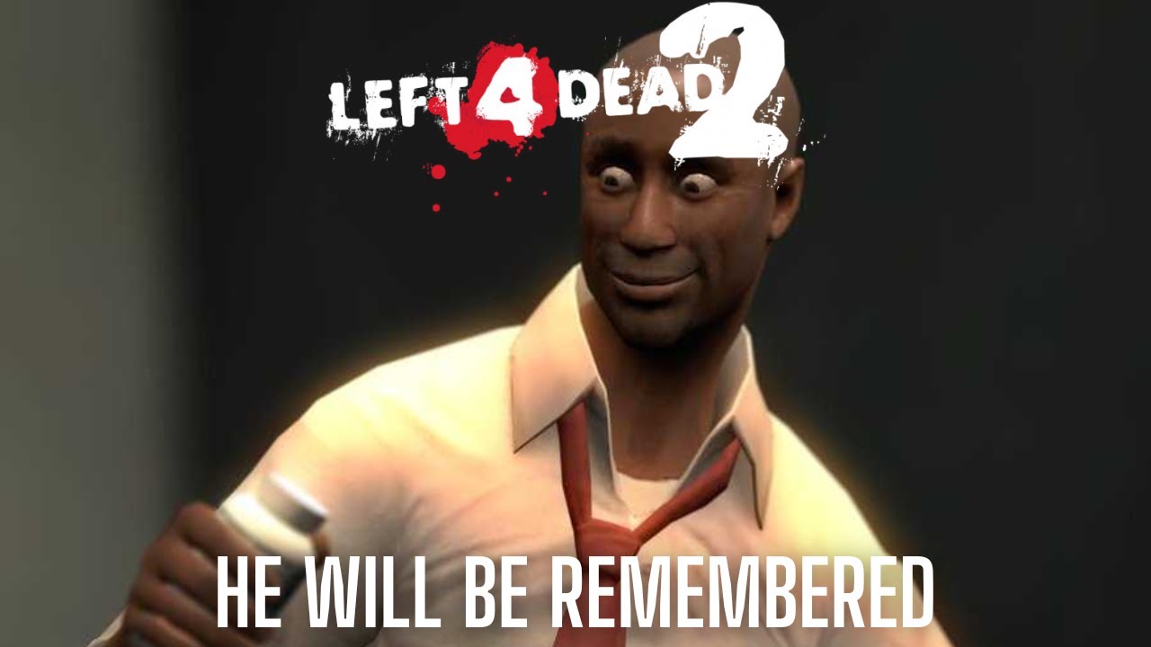 RIP LOUIS | Left 4 Dead 2 - Part 4 - YouTube