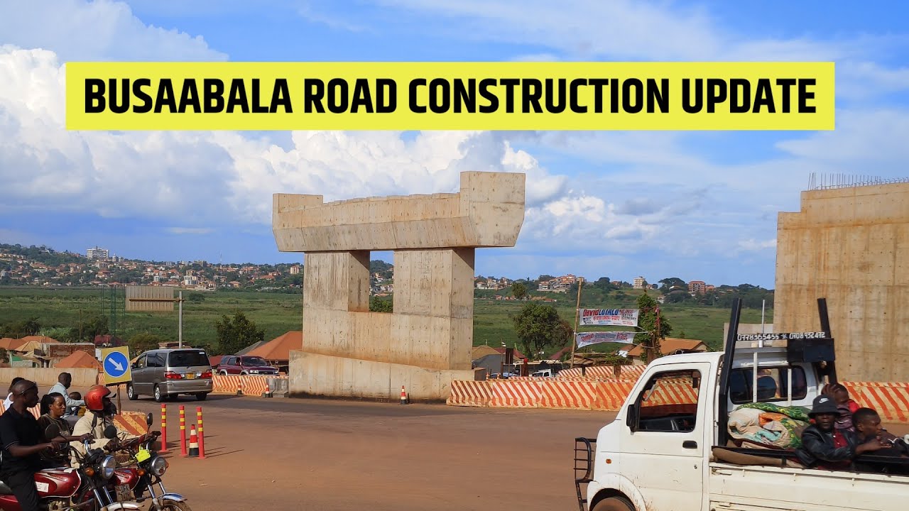 Busaabala Road Construction Update, Finally It's Becoming A Reality ...
