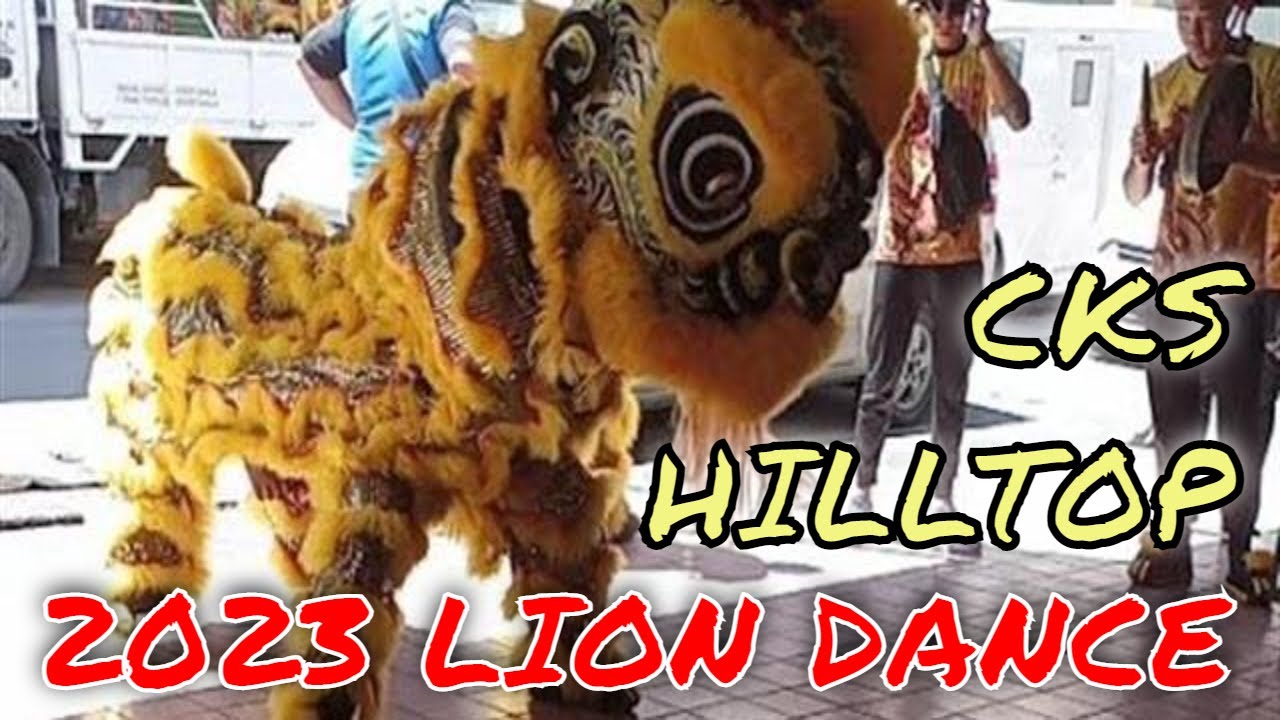 舞龙麒狮 2023 CNY Lion Dance CKS Grocer Hilltop Kota Kinabalu Sabah - YouTube