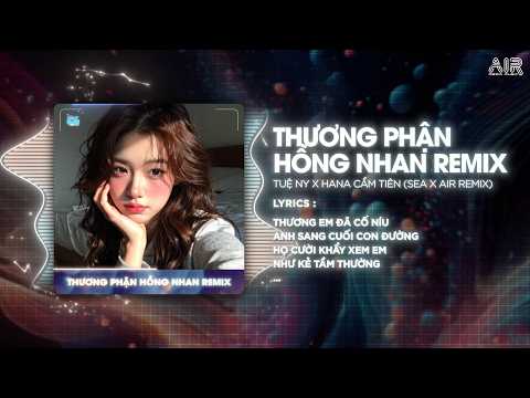 Thương Phận Hồng Nhan (Bản Chuẩn TikTok) - Tuệ Ny ♫ Thương Cho Phận Hồng Nhan Yêu Phải Kẻ Bạc Tình
