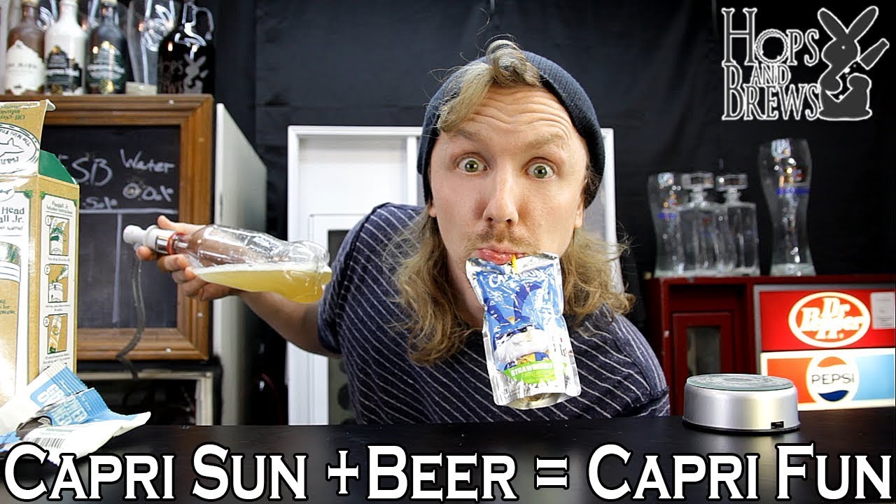 Capri Sun + Beer = Capri Fun! - YouTube