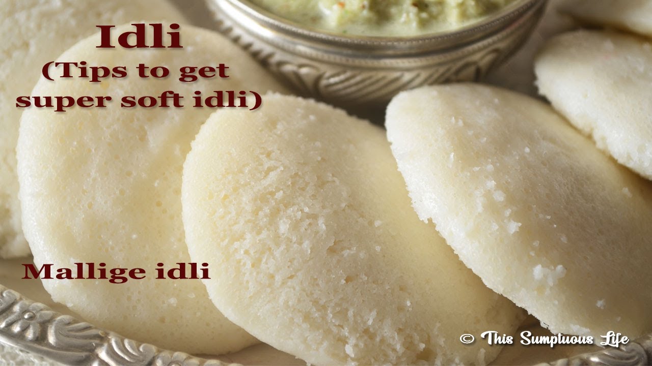 Idli | How to make soft idli | Easy tips for perfect idli - YouTube