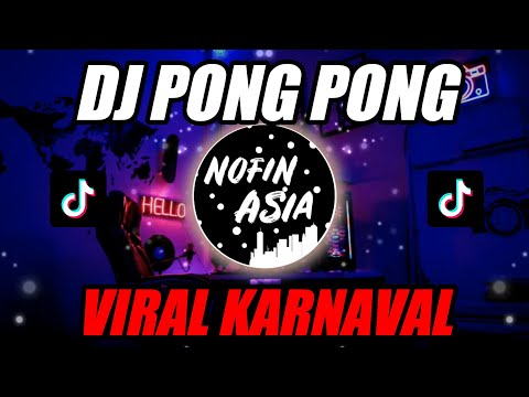 DJ PONG PONG Remix (Lagu Viral Karnaval)
