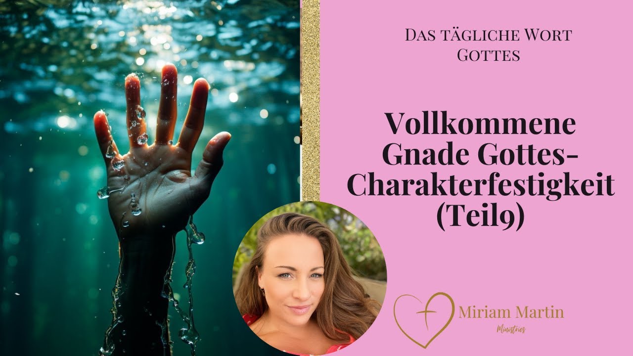 Gott gibt dir die ganze Gnade (Teil9) - Die ganze Gnade Gottes ...
