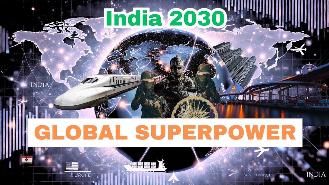 Top 5 Reasons Why India Will Be a Global Economic Superpower by 2030 ...