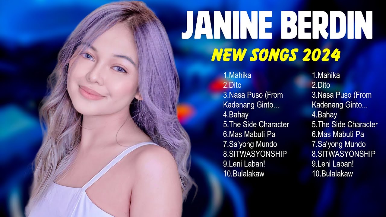 Janine Berdin - Hot Trending OPM Tagalog Love Songs - Hot Playlist 2024 ...