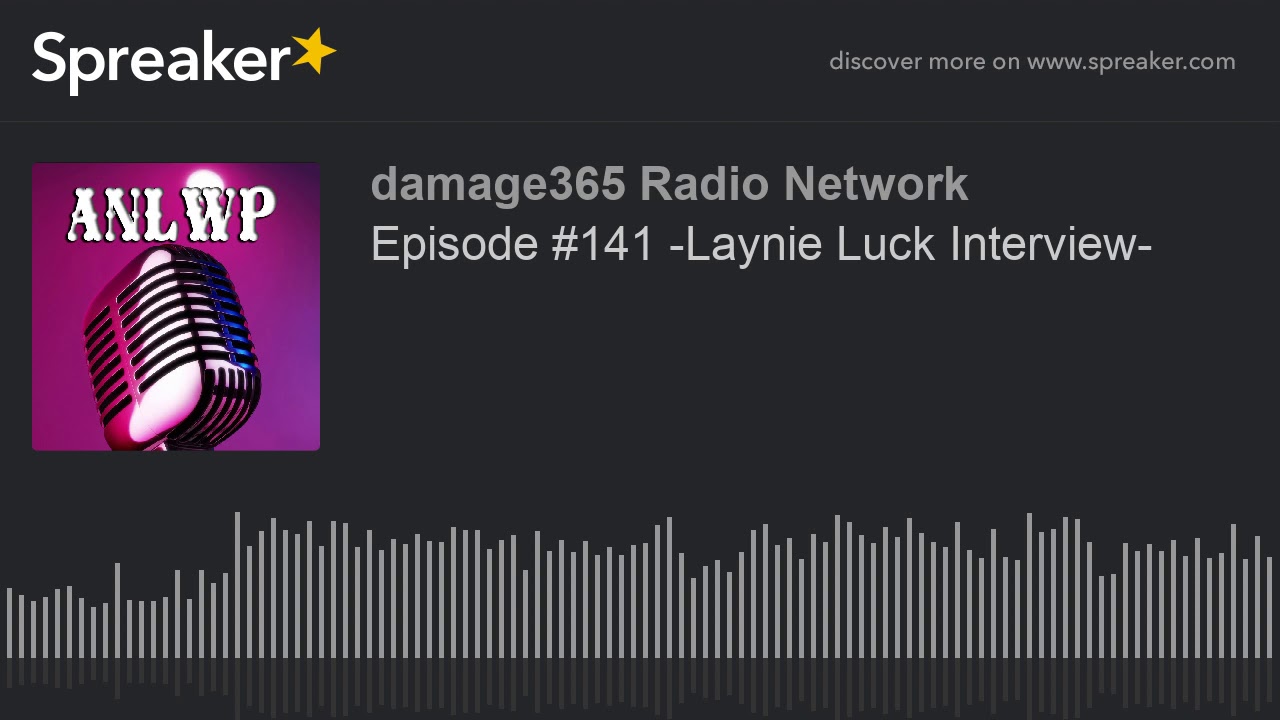 Episode #141 -Laynie Luck Interview- - YouTube