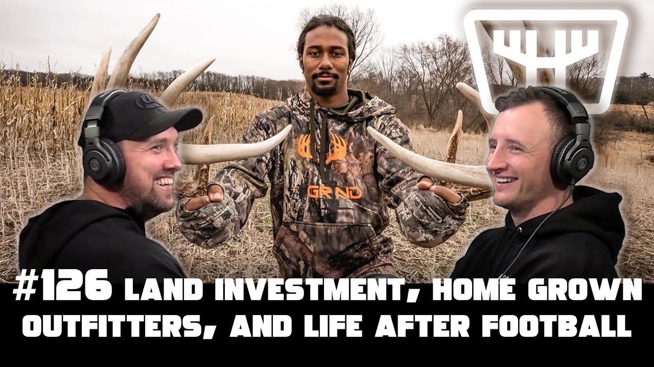 Land Investment, Home Grown Outfitters, and Life After Football w/ Trae ...