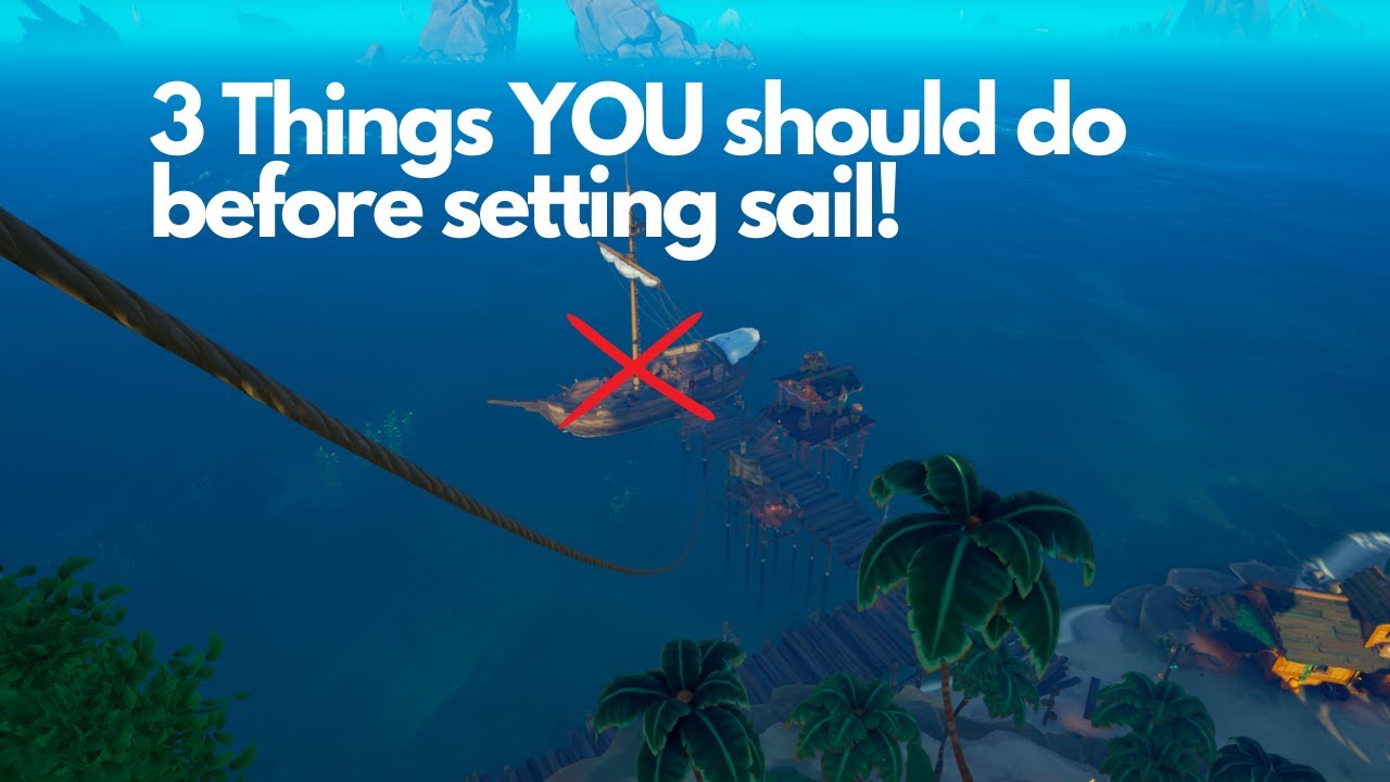 3 Things YOU should do before setting sail! - YouTube