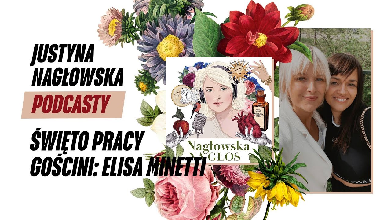 Święto pracy. Gościni: Elisa Minetti | NAGŁOWSKA NA GŁOS - YouTube