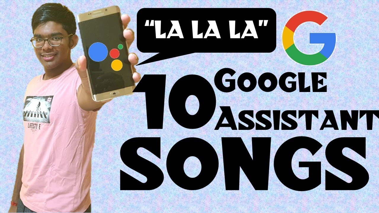 10 Songs that Google Assistant can SING! | Tech Nologic | #google #song ...