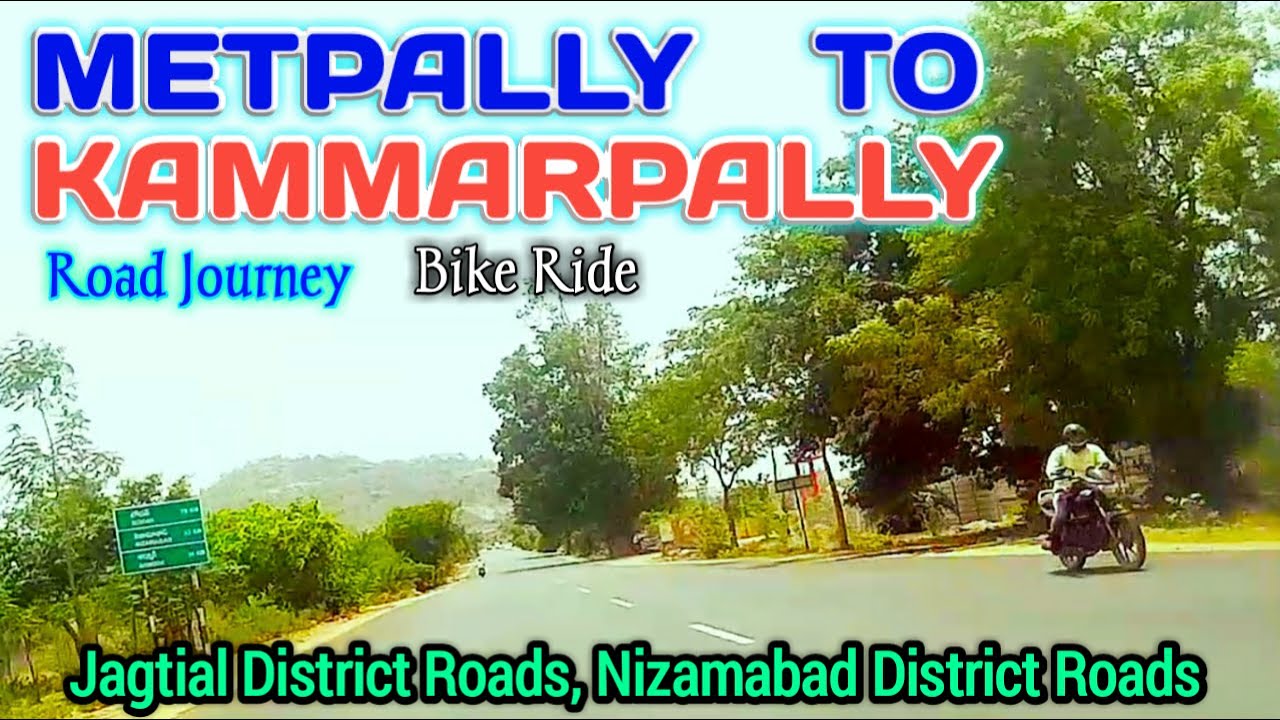 Metpally to Kammarpally Journey | NH 63 | Bike Ride | Jagtial District ...