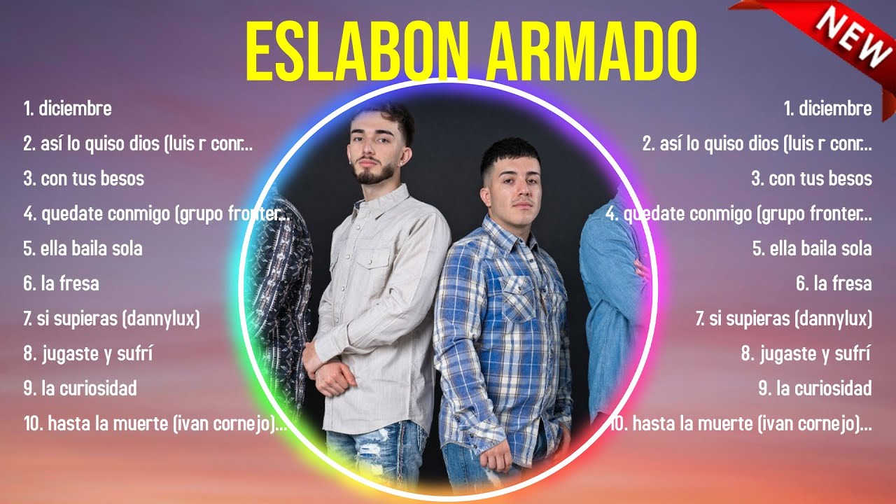 Best Songs of Eslabon Armado full album 2024 ~ Top 10 songs - YouTube
