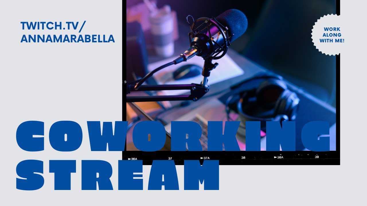 Write, Study, Work Along With Me! Music & Chat Co-Working Stream #47 ...