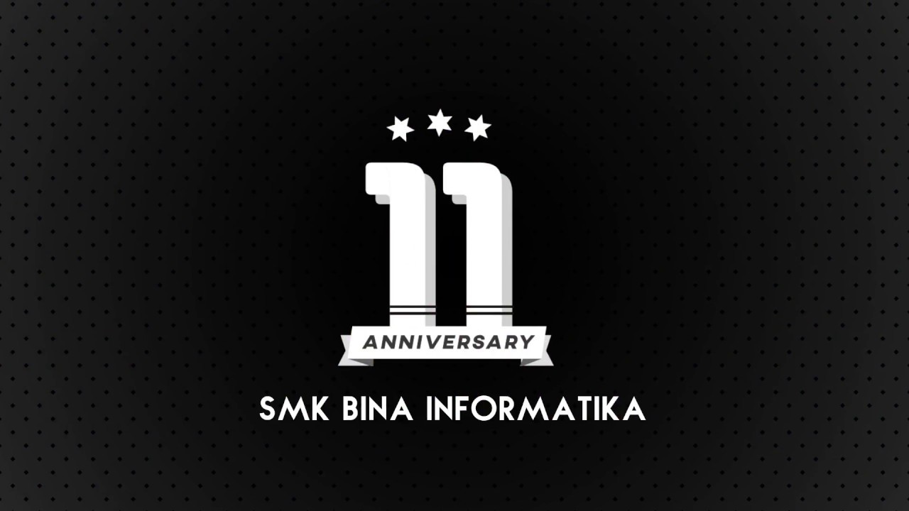 Video Bumper Graduation XI SMK Bina Informatika - YouTube