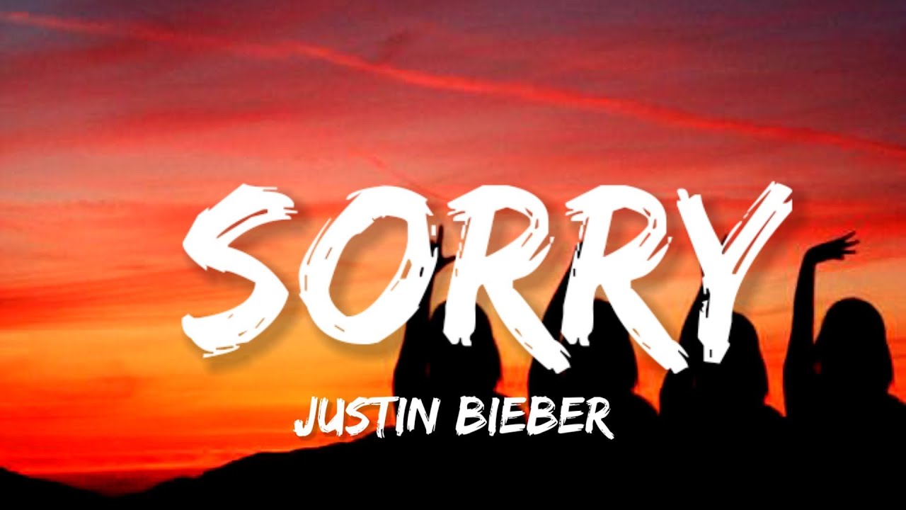 Justin Bieber - Sorry (Lyrics) - YouTube