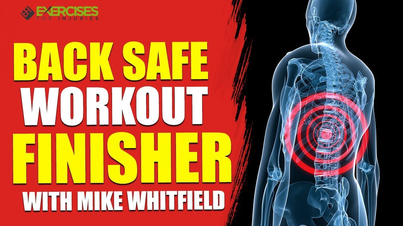 Back Safe Workout Finisher with Mike Whitfield - YouTube