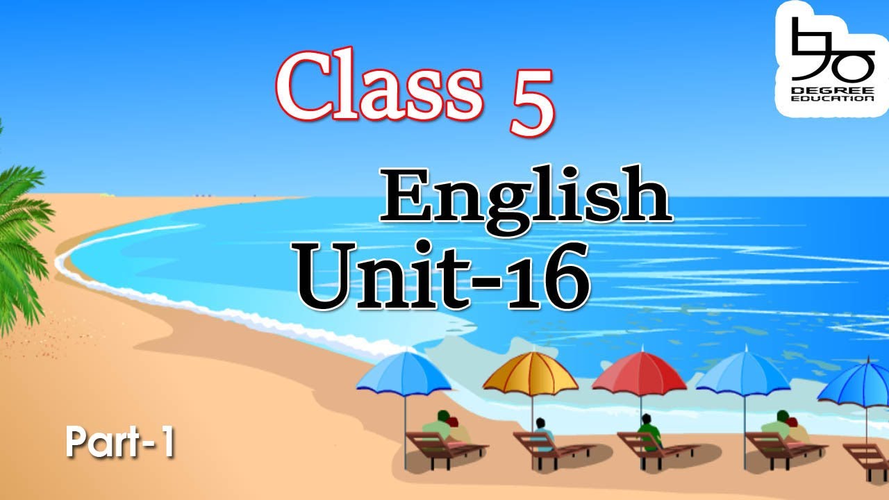 Class 5 English Unit 16 May I Come In Part 1 class-5-english-unit-16-may-i-come-in-part-1