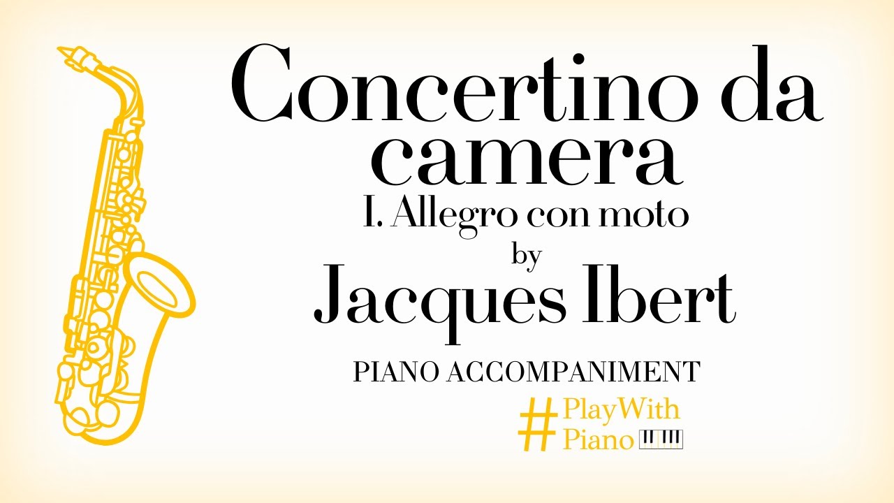 Ibert - Concertino da camera - I. movement | #PlayWithPiano (alto sax ...