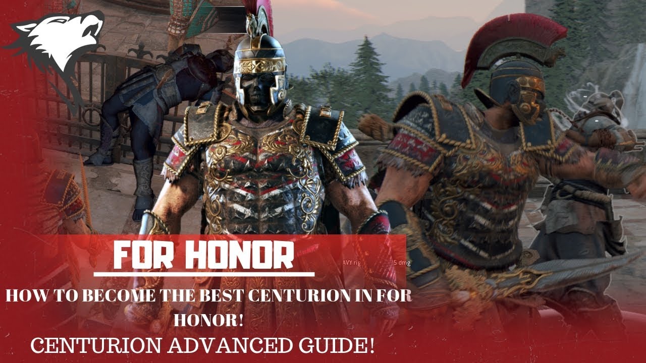[FOR HONOR] Centurion guide || How To Become The BEST! - YouTube