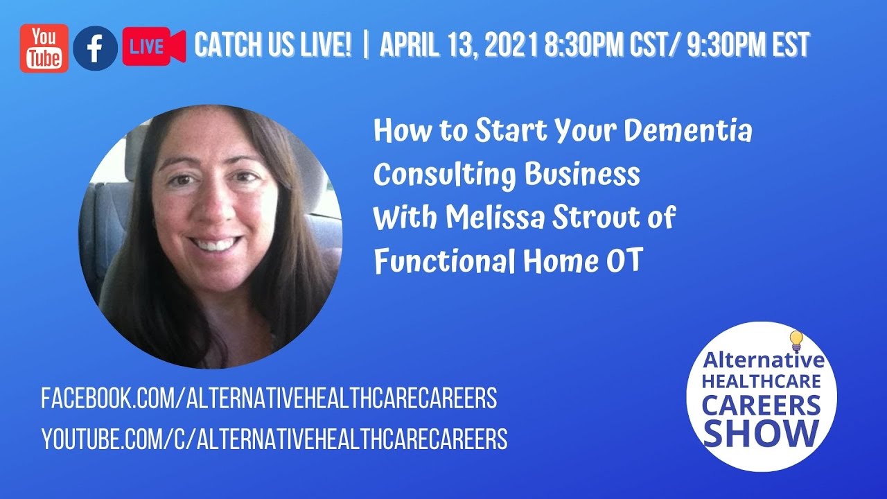 How to Start Your Dementia Consulting Business with Melissa Strout of ...