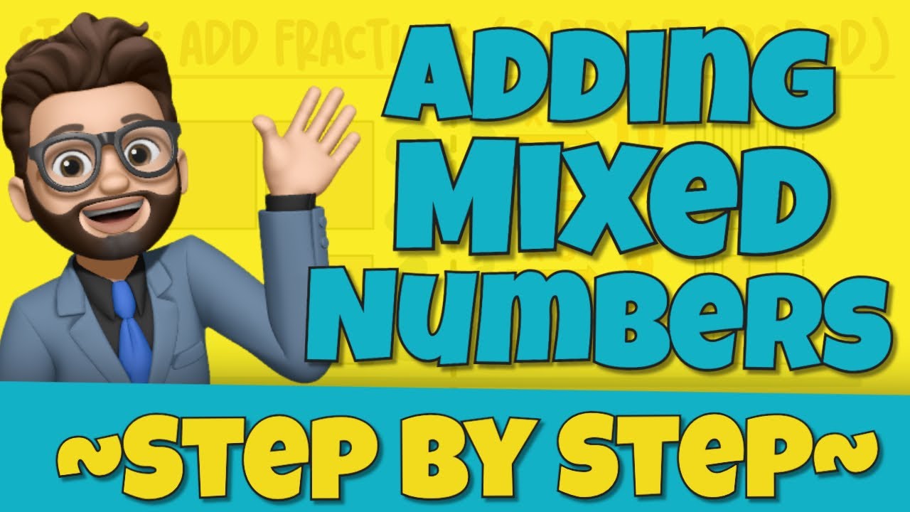 Add Mixed Numbers STEP BY STEP! - YouTube