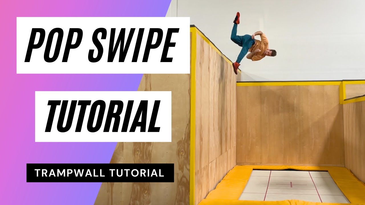 Pop Swipe Trampwall Tutorial - YouTube