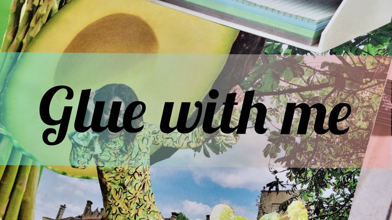 GLUE BOOK with me #28. #gluebook #magazineimages #magazinecollage - YouTube