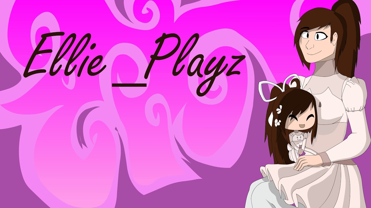 Requested Art: Banner for "Ellie_Playz" read desc. - YouTube