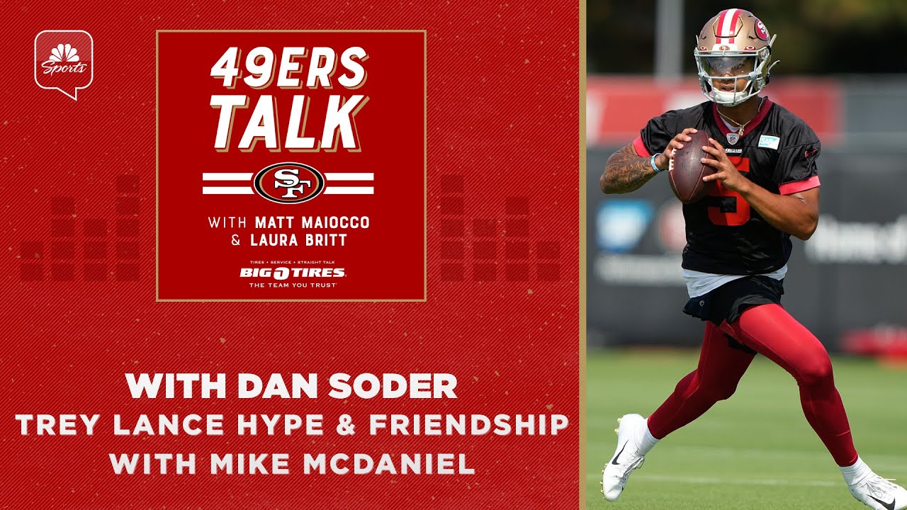 Trey Lance hype, Mike McDaniel friendship with comedian Dan Soder ...